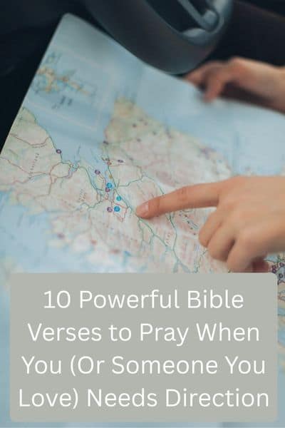 10 Powerful Bible Verses to Pray When You (Or Someone You Love) Needs ...